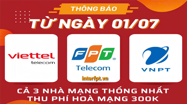 FPT - Viettel - VNPT bắt đầu thu phí lắp đặt internet